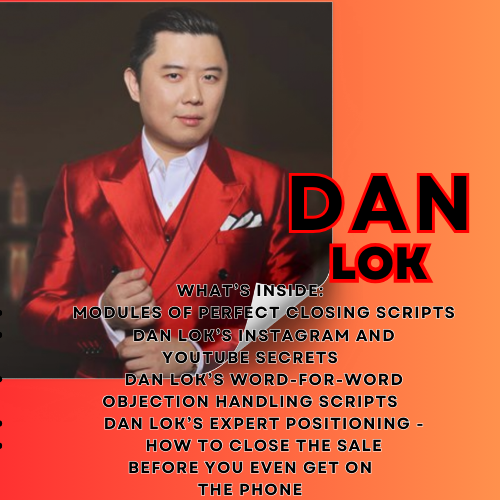Perfect Closing Script & Course with DAN LOK