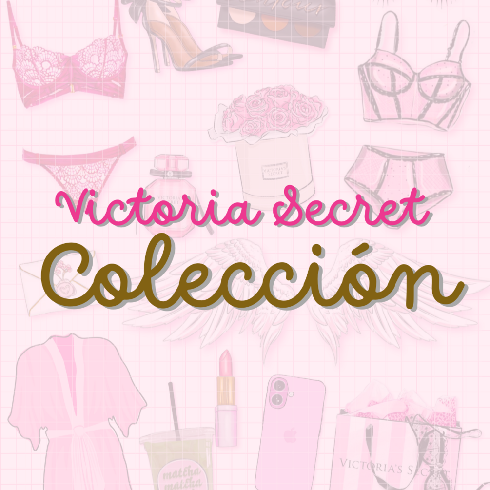 Colección Victoria Secret