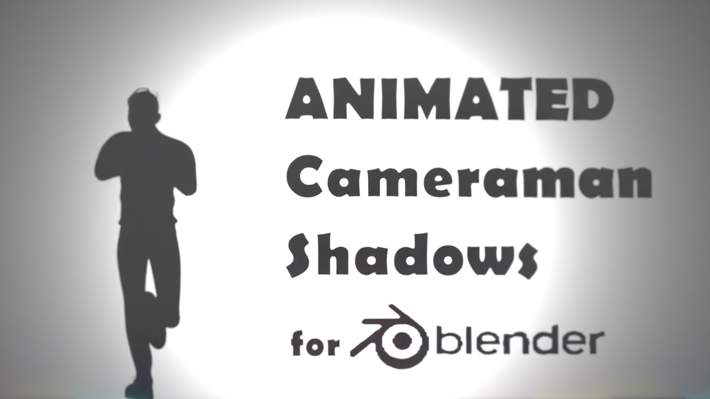 Dynamic/Animated Camerman Shadow