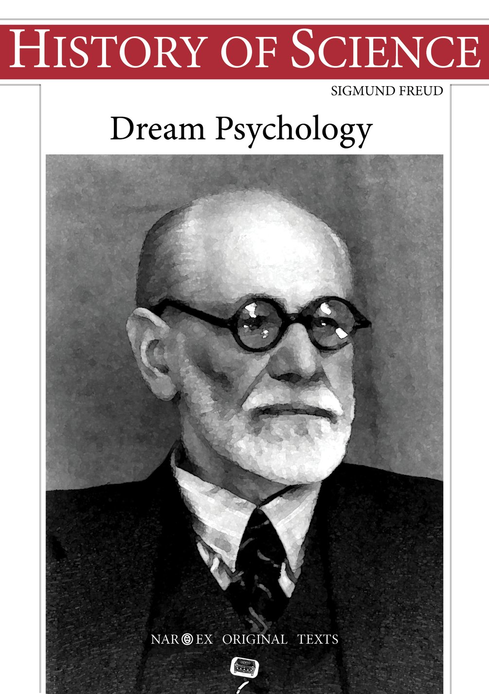 Sigmund Freud, Dream Psychology- Psychoanalysis for Beginners