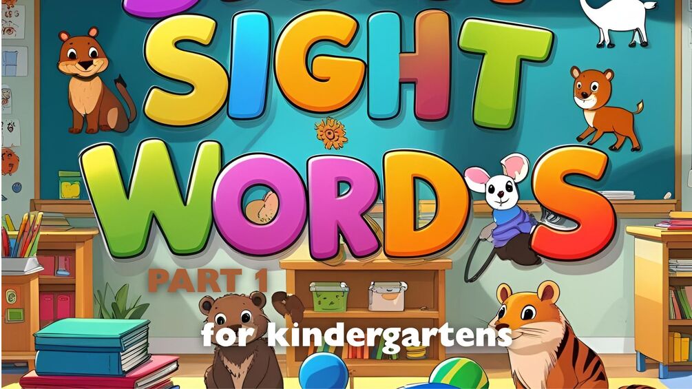 99 SIGHT WORDS for kindergarten (PART 1)
