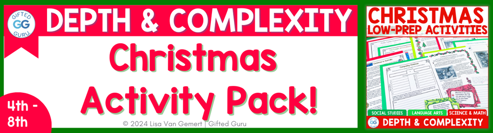 Depth and Complexity Low-Prep Christmas Activity Pack