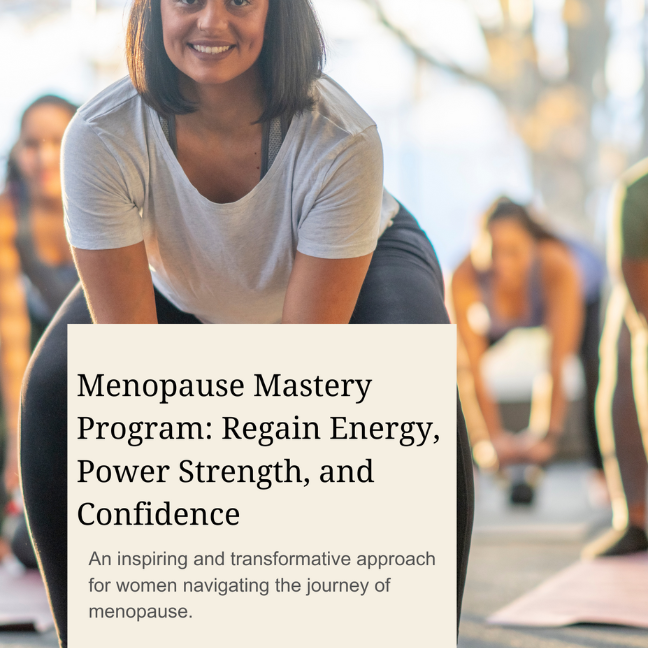 Menopause Mastery: Regain Energy, Power, Strength, and Confidence