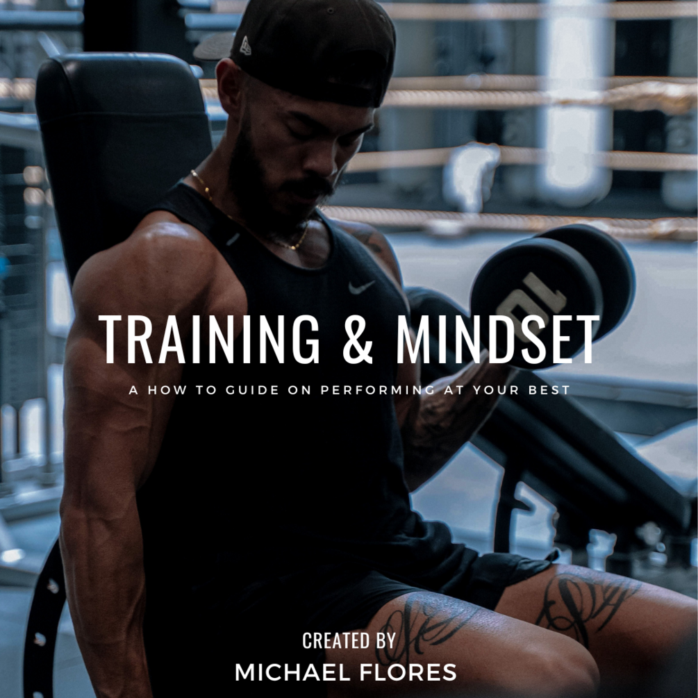 Training & Mindset: A How to guide on performing at your best.