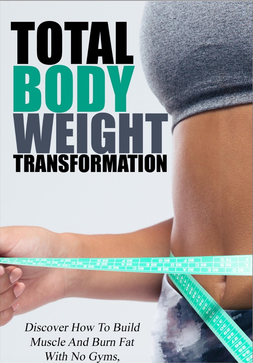 Total Body Weight Transformation