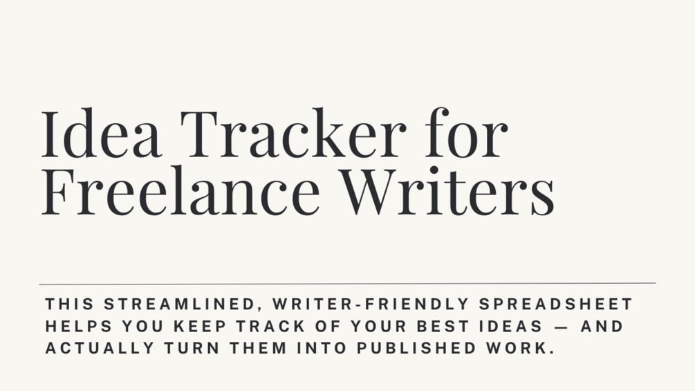 Idea Tracker for Freelance Writers