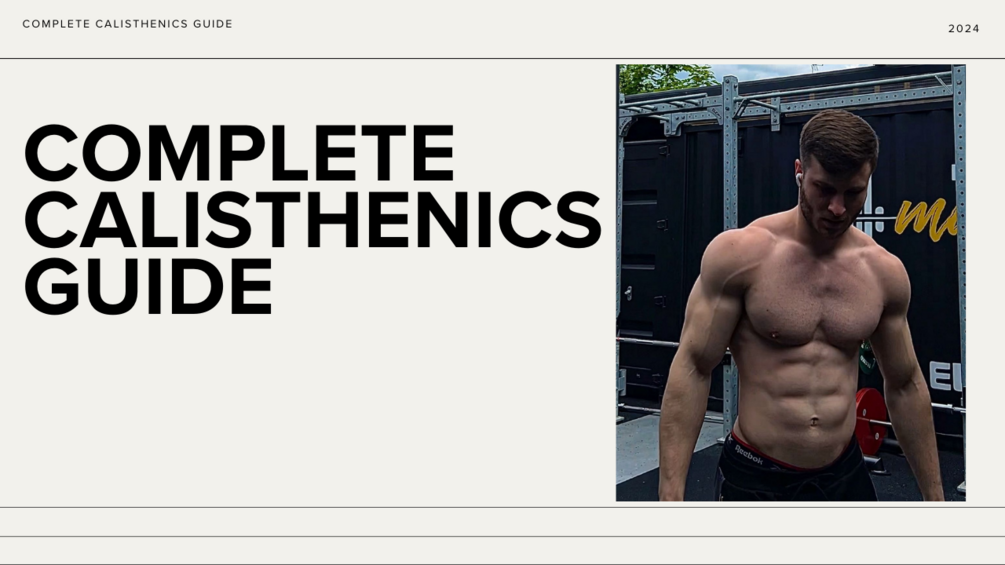 The Complete Calisthenics Guide For Beginners In 2024