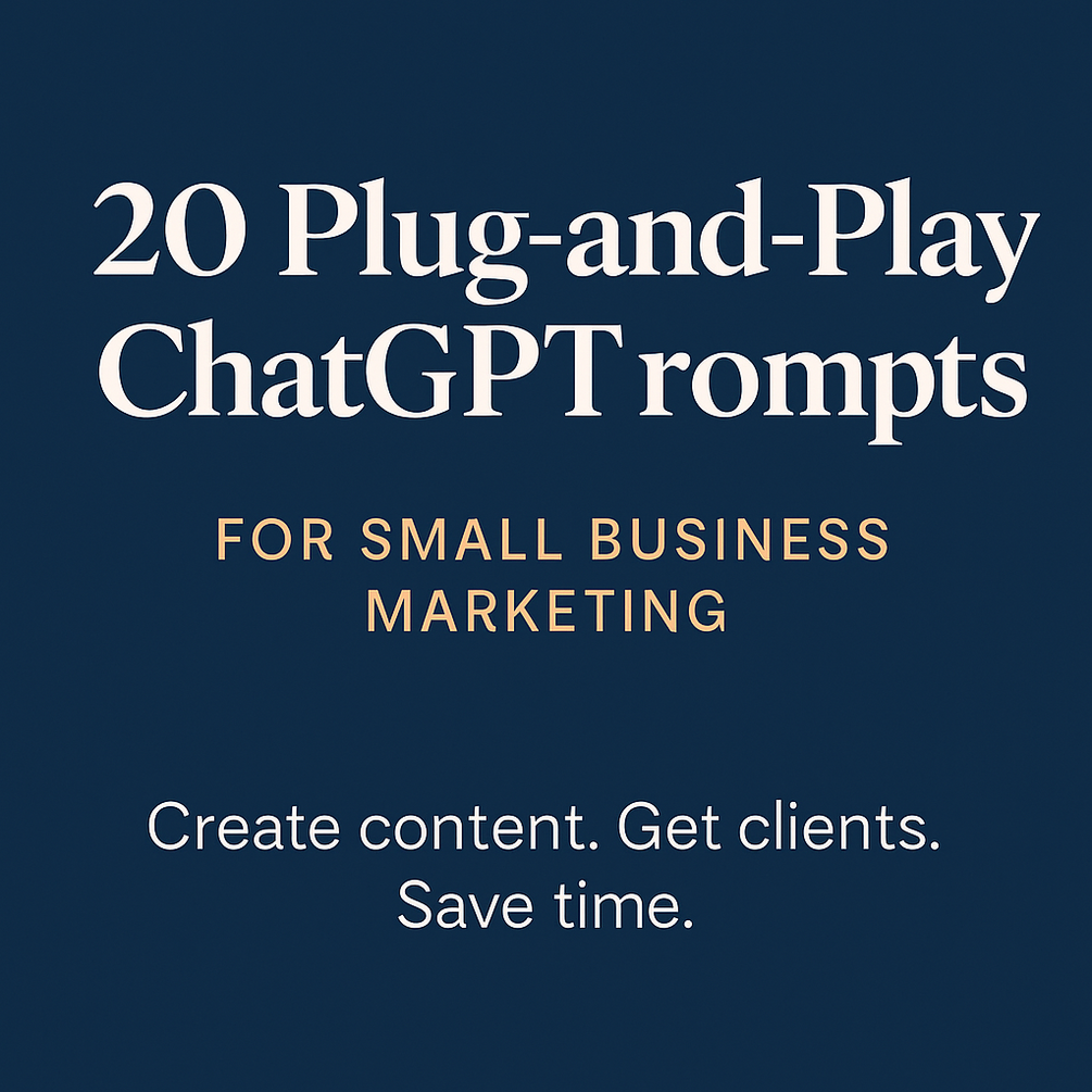 20 Plug-and-Play ChatGPT Prompts for Small Business Marketing