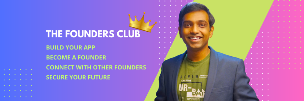 The Founders Club: One Time Only Deal