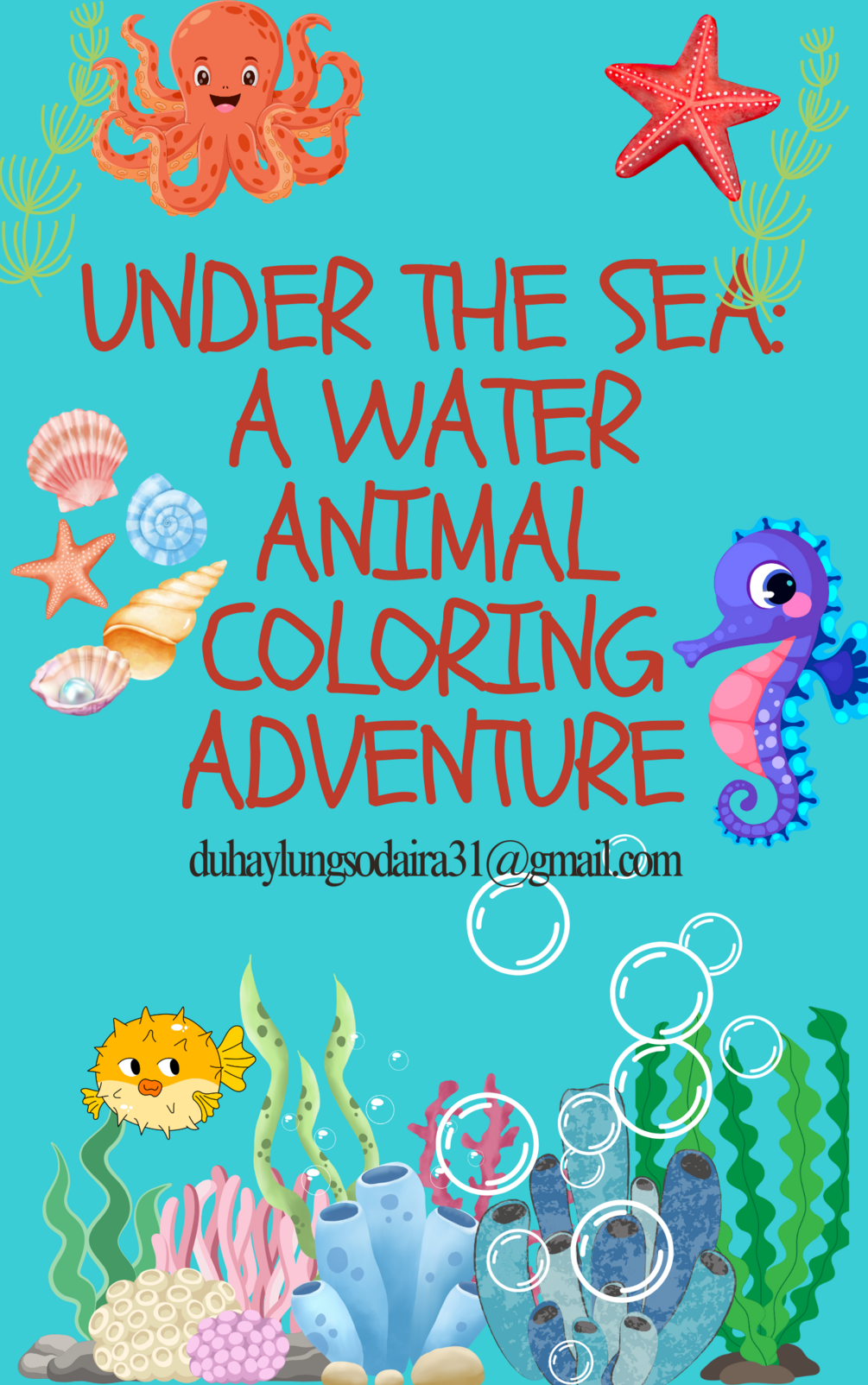 Under the Sea: A Water Animal Coloring Adventure