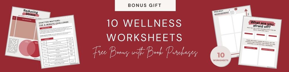 Workplace Wellness Made Easy: BONUS Worksheets