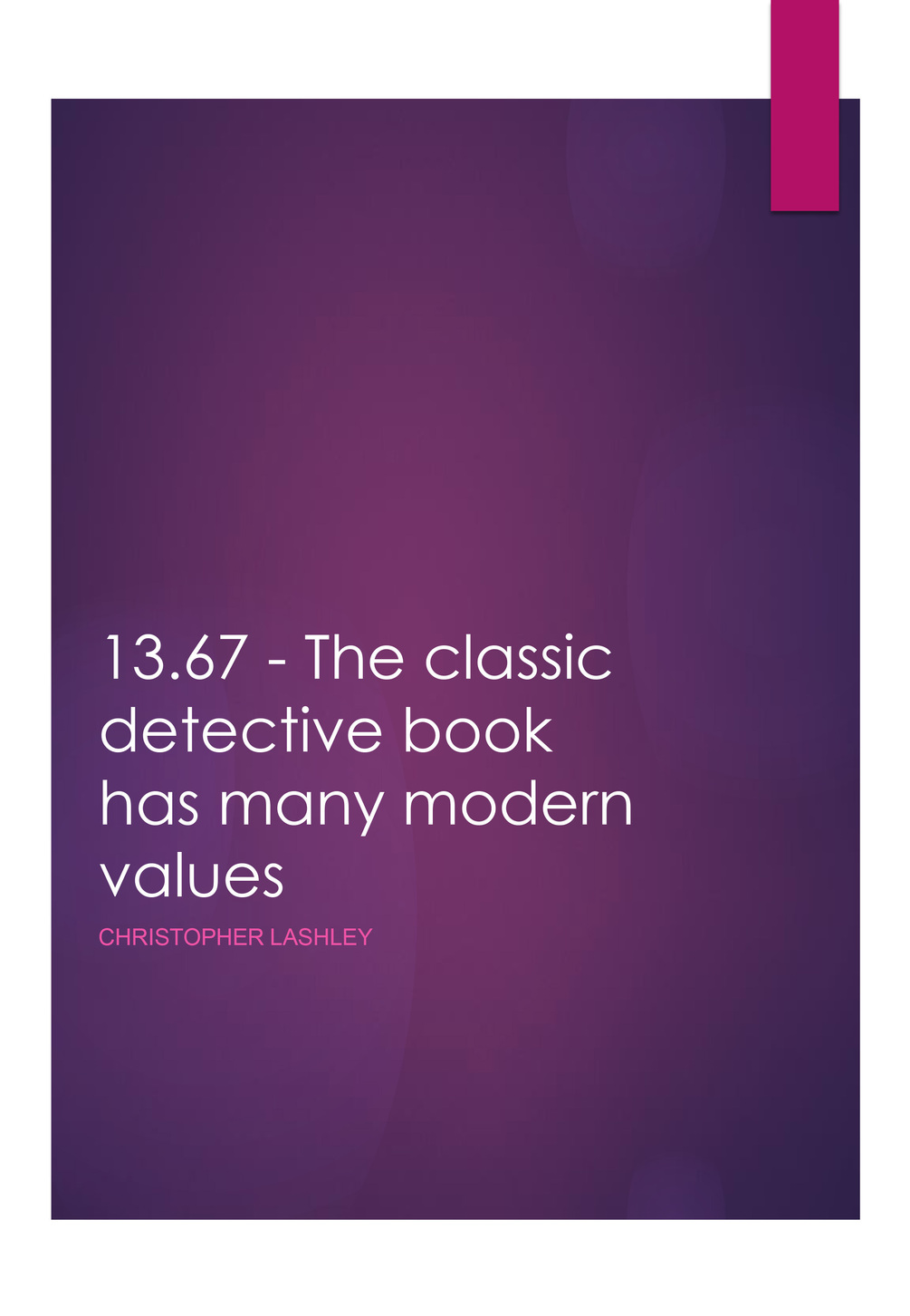 13.67 - The classic detective book has many modern values