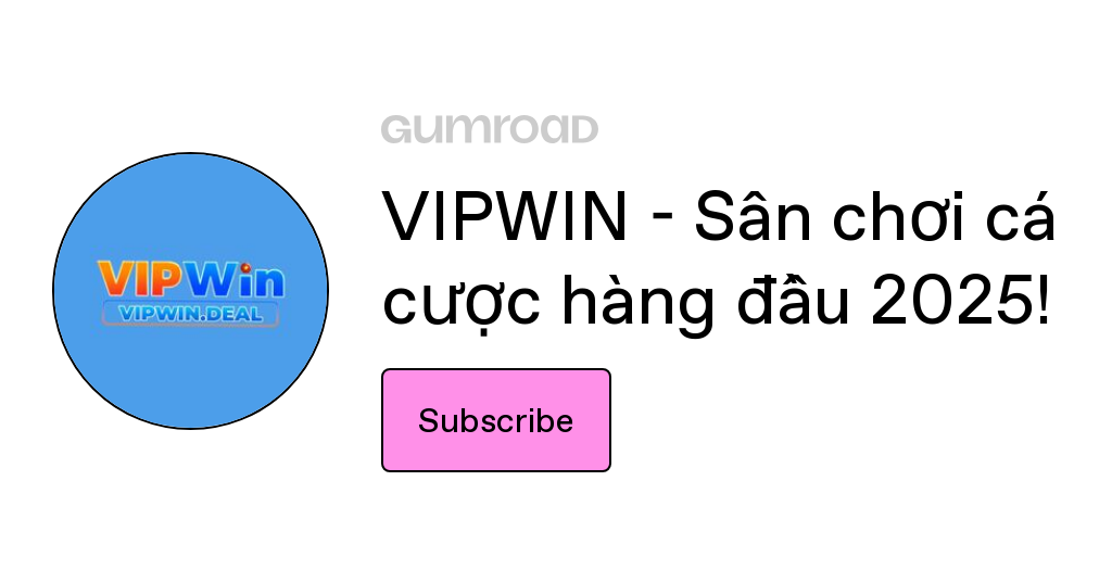 VIPWIN - Sân chơi cá cược hàng đầu 2025!