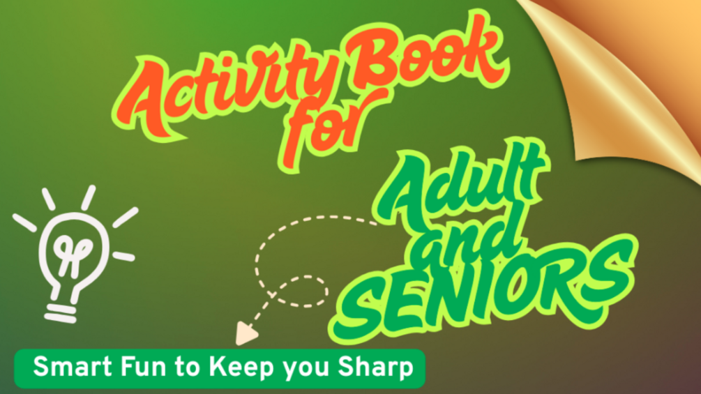 Printable Activity Book for Adults & Seniors – Fun Brain Boosting Games! Engage. Relax. Stimulate.
