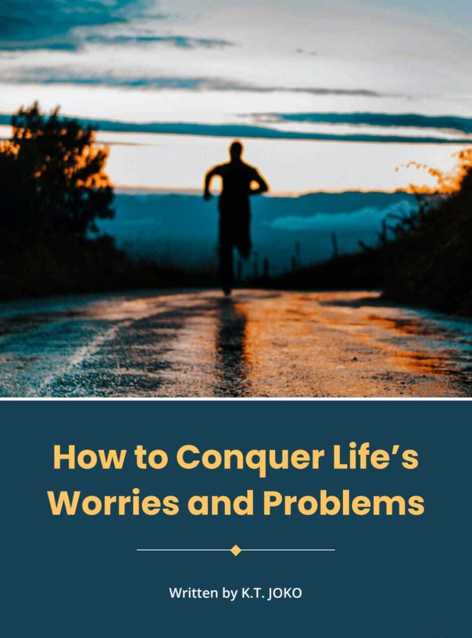 How to Conquer Life’s Worries and Problems