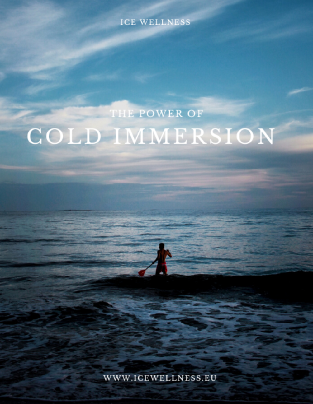 Ebook: The Power Of Cold Immersion, ICE Wellness