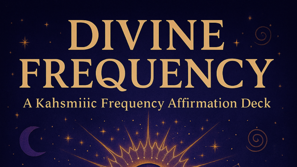 Divine Frequency Affirmation Deck