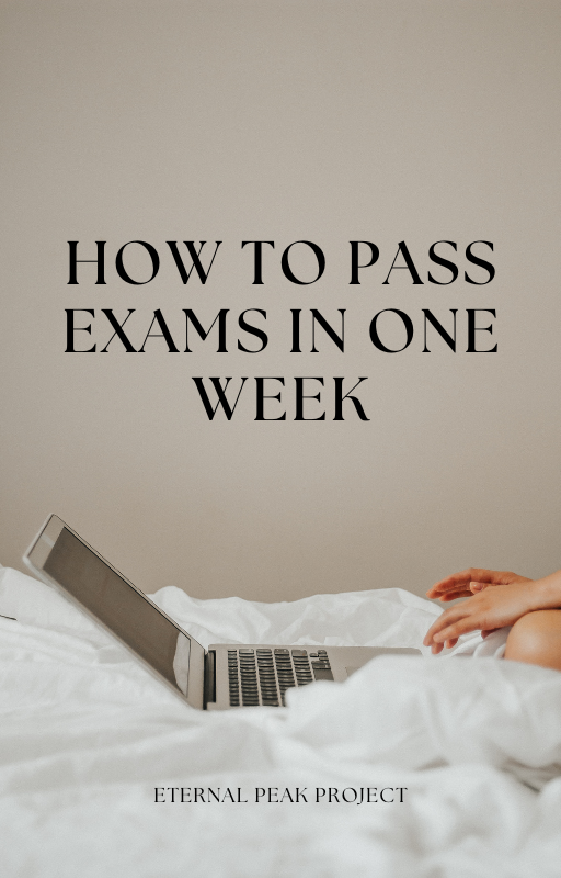 How to Pass Exams in One Week