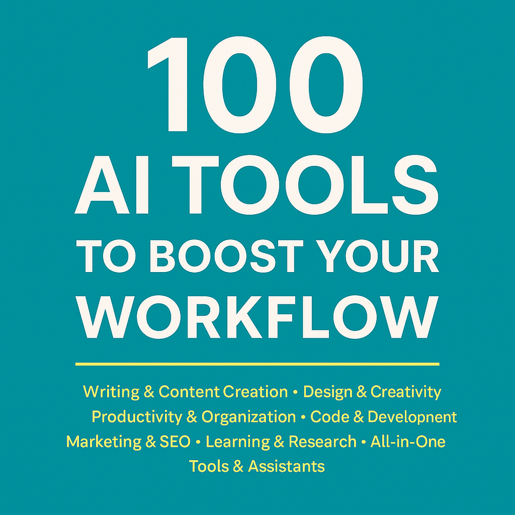 100 AI Tools to Boost Your Workflow