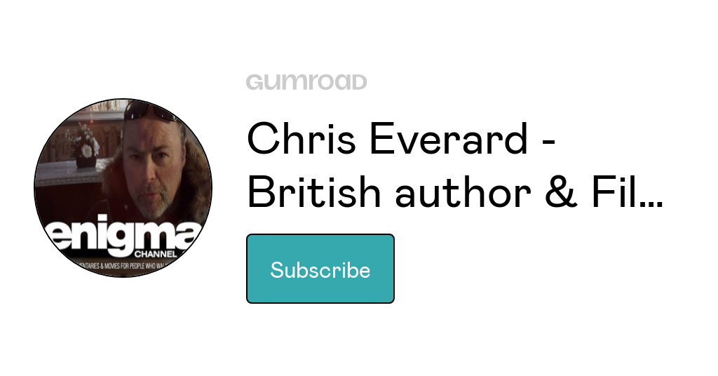 Chris Everard - British author & Film maker