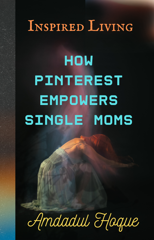 Inspired Living: How Pinterest Empowers Single Moms