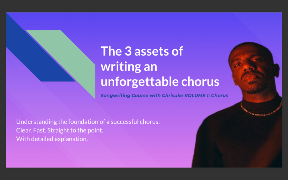 The 3 assets of writing a chorus