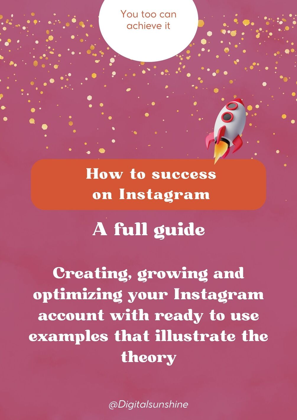 How To Success On Instagram A Full Guide About Creating Growing And