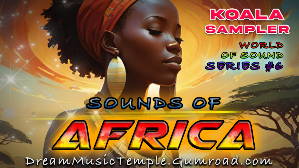 Koala Sampler - Sounds of Africa - World of Sound #6