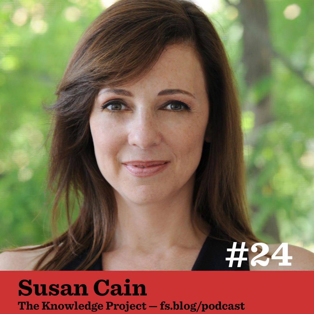 Transcript of The Knowledge Project Interview of Susan Cain