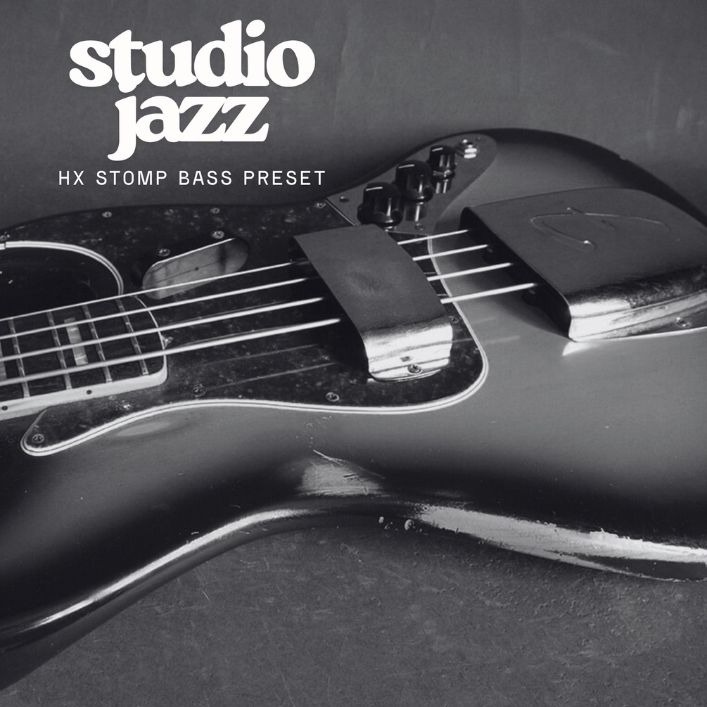StudioJazz: HX Stomp Bass Preset