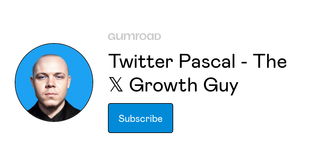 Twitter Pascal - The 𝕏 Growth Guy