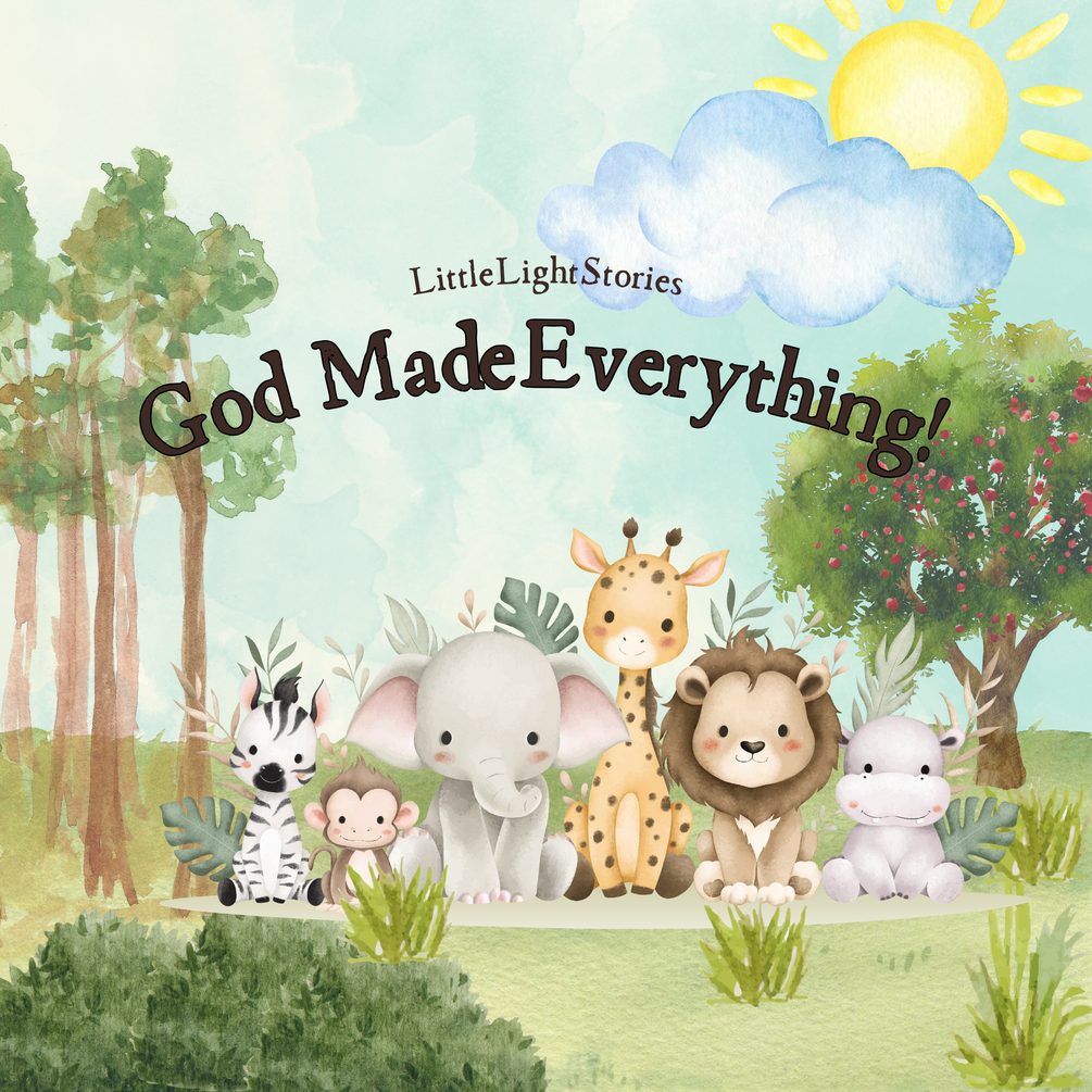 1. God Made Everything!