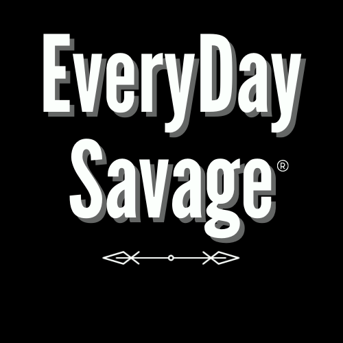 Everyday Savage Solution (35+ men and women)