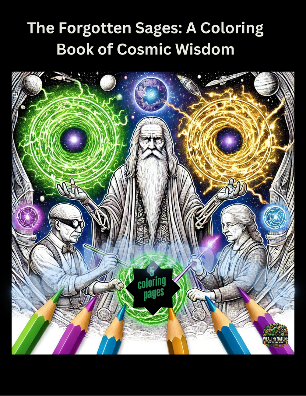 The Forgotten Sages: A Coloring Book of Cosmic Wisdom