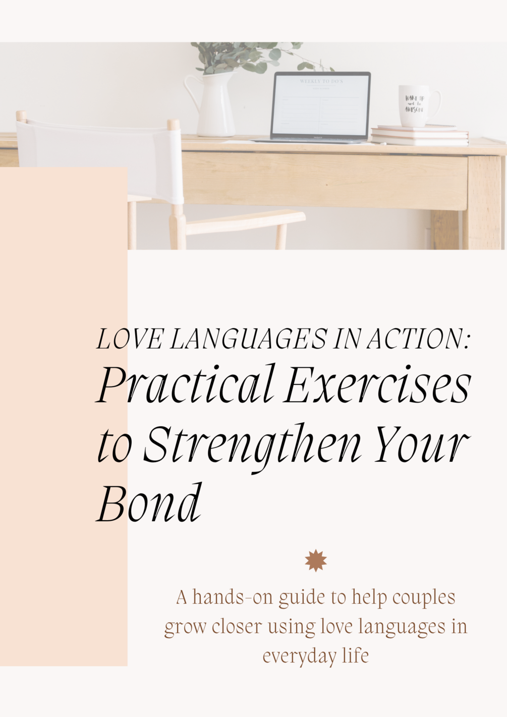 Love Languages in Action: Practical Exercises to Strengthen Your Bond