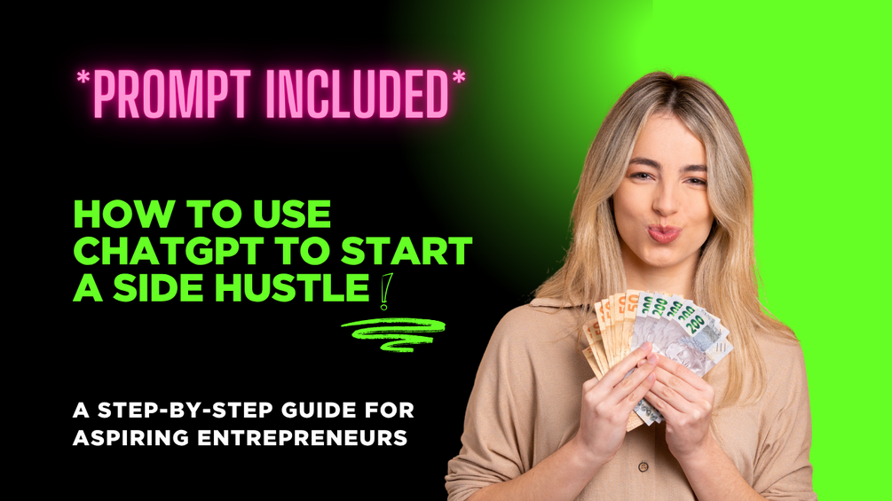 How to Use ChatGPT to Start a Side Hustle