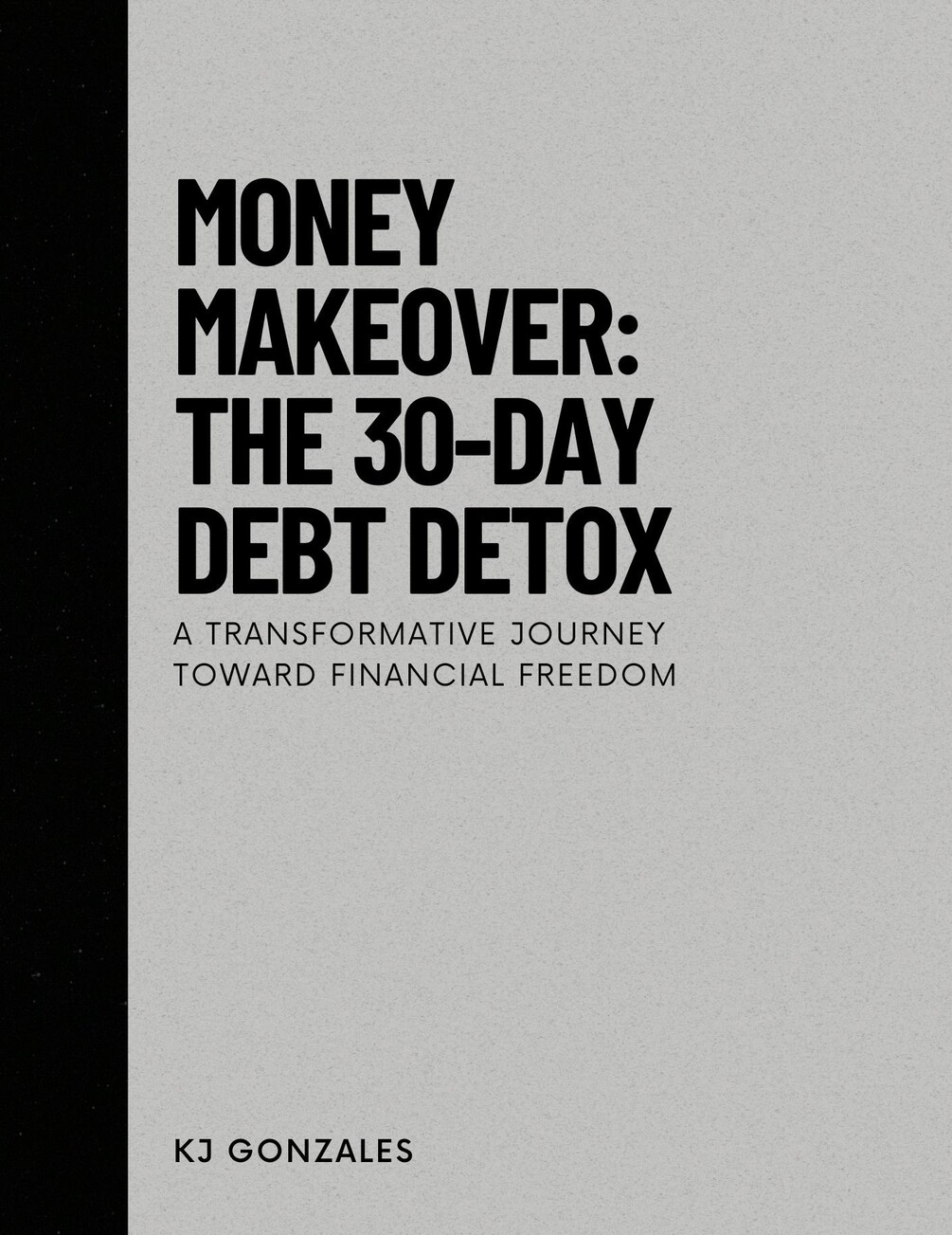 Money Makeover: The 30-Day Debt Detox