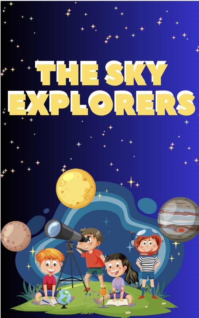 The Sky Explorers - Story Book with Moral