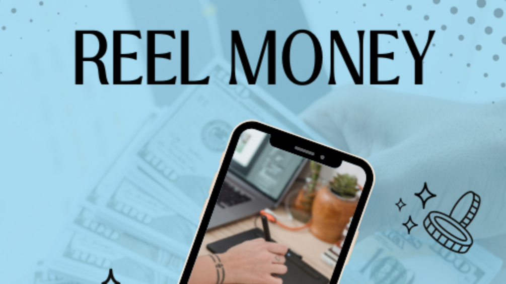 REEL MONEY : Unlock the Secrets to VIRAL success