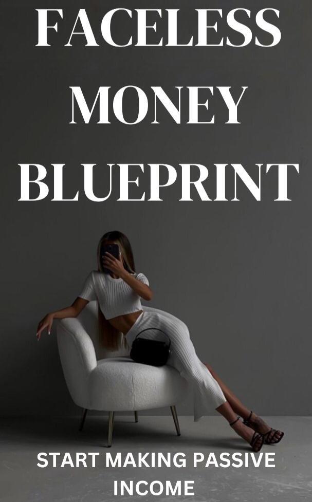 FACELESS MONEY BLUEPRINT