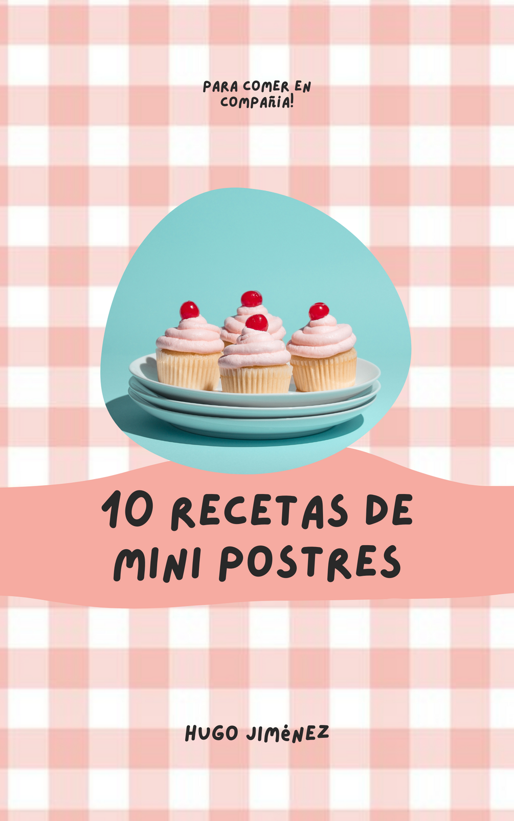 10 Recetas De Mini Postres