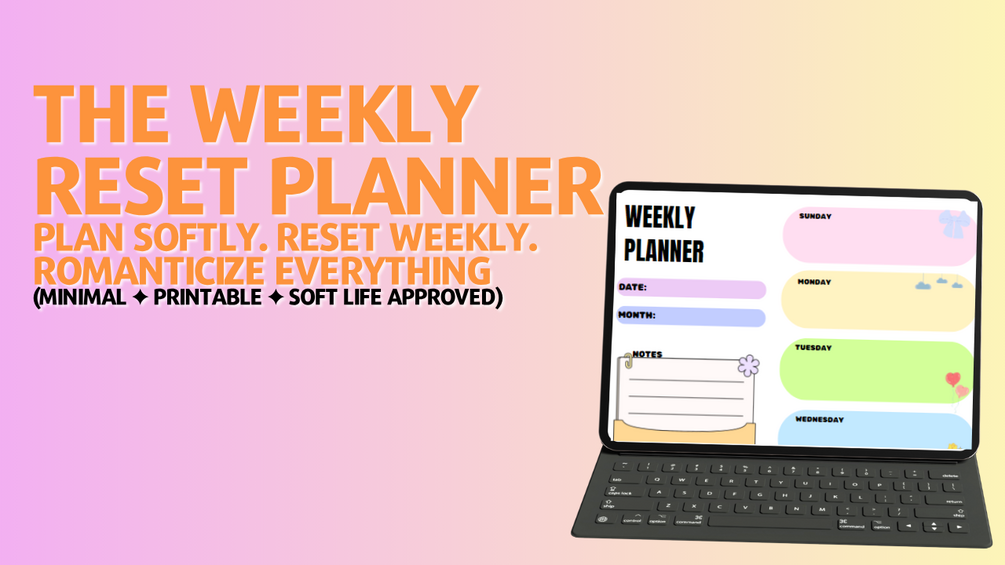The Weekly Reset Planner