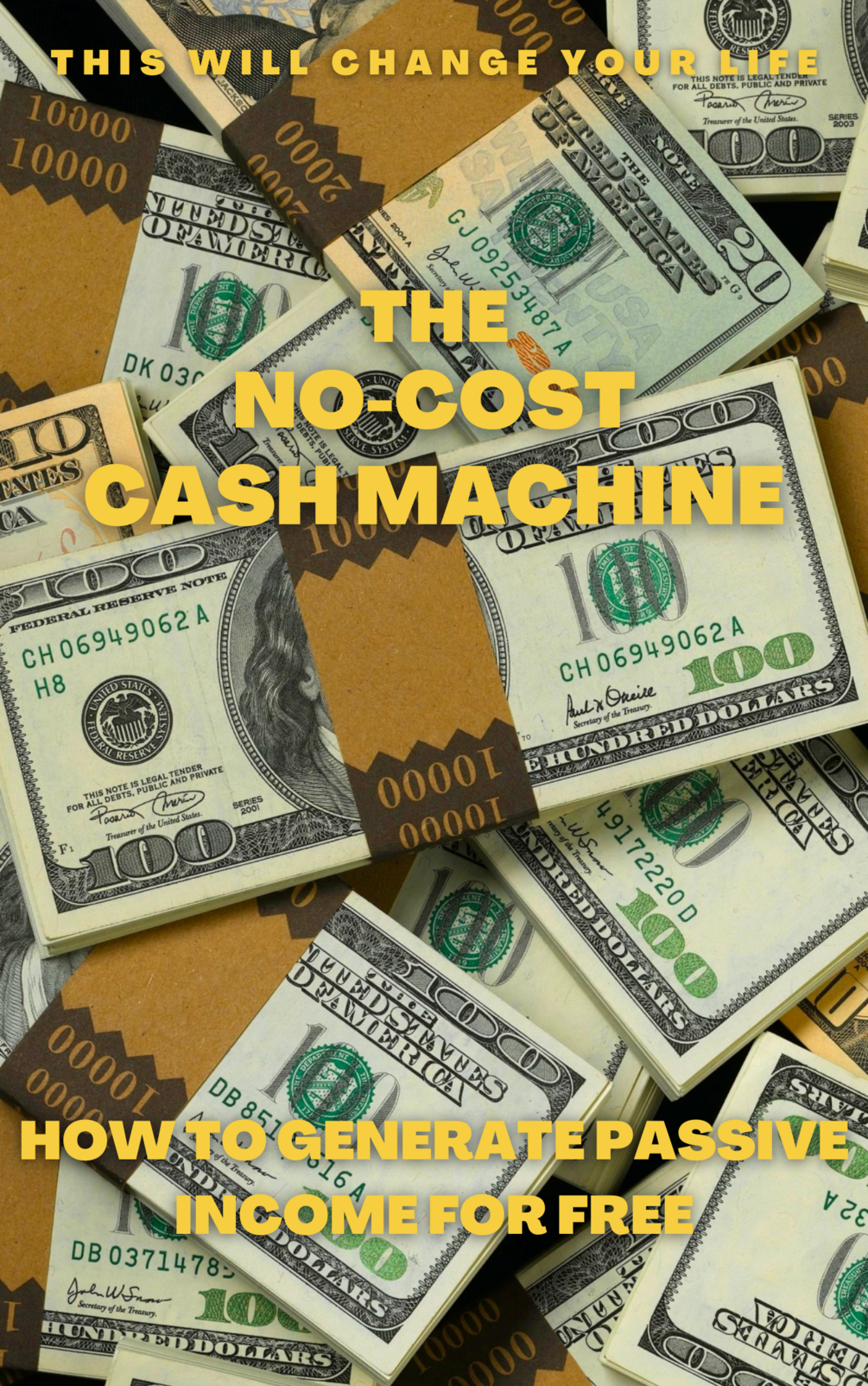 The No-Cost Cash Machine: How to Generate Passive Income for Free
