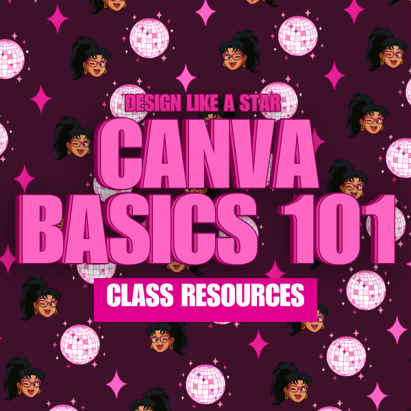 Canva Basics 101 | Design Like A Star