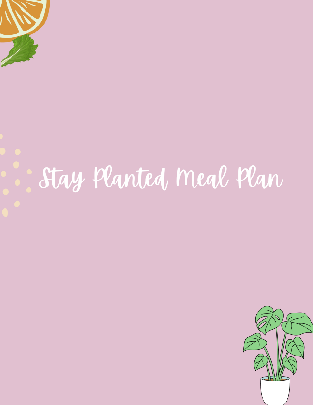 Stay Planted :Five Day Meal Plan