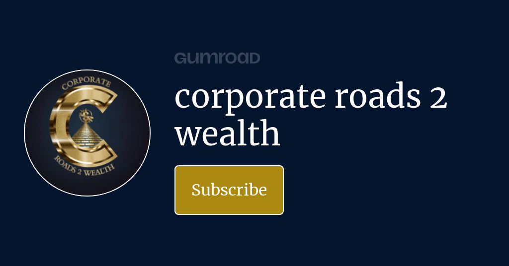 corporate roads 2 wealth