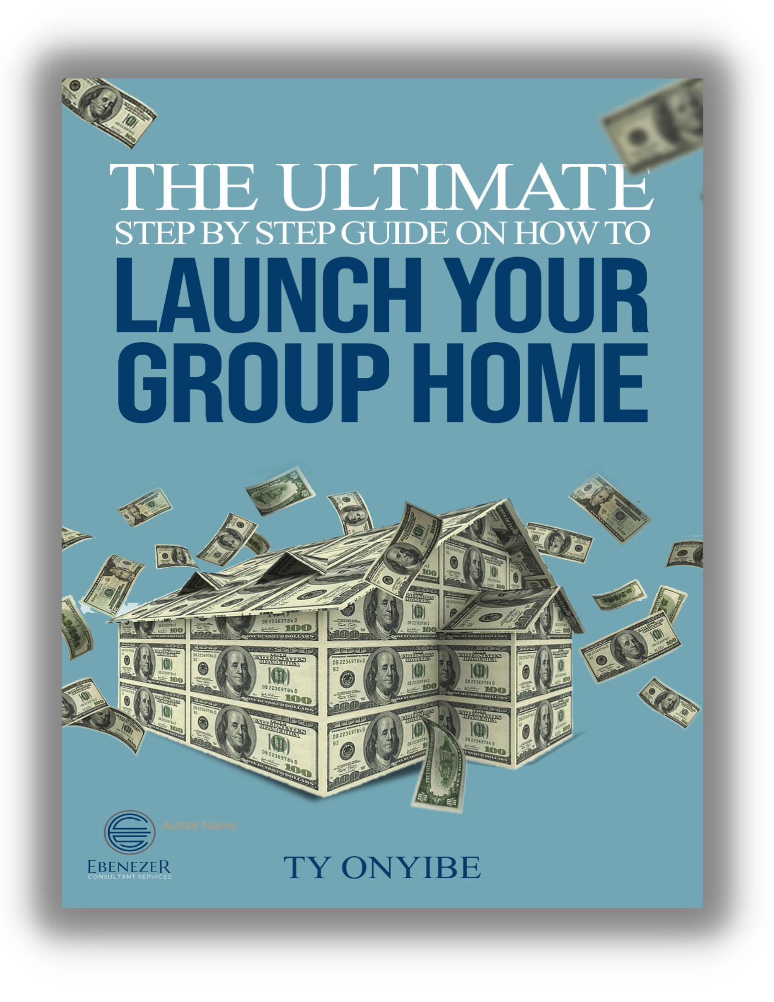 Launch Your Group Home - The Ultimate Guide