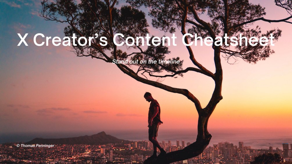 X Creator's Content Cheatsheet