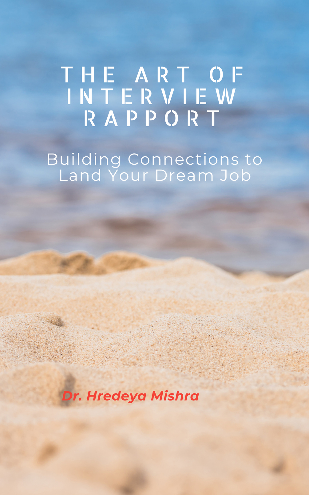 The Art of Interview Rapport