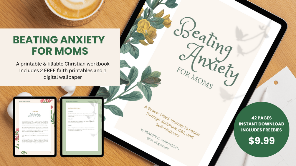 Beating Anxiety for Moms - A Christian Workbook + FREE Scripture Printables